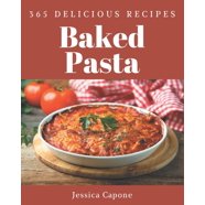 365 Selected Chicken Pasta Recipes: A Chicken Pasta Cookbook from the ...