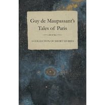 Guy de Maupassant's Tales of Murder - A Collection of Short Stories ...