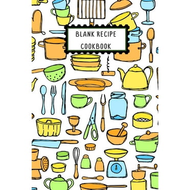 My Easy-To-Use Recipe Book : Blank Cookbook (Paperback) - Walmart.com