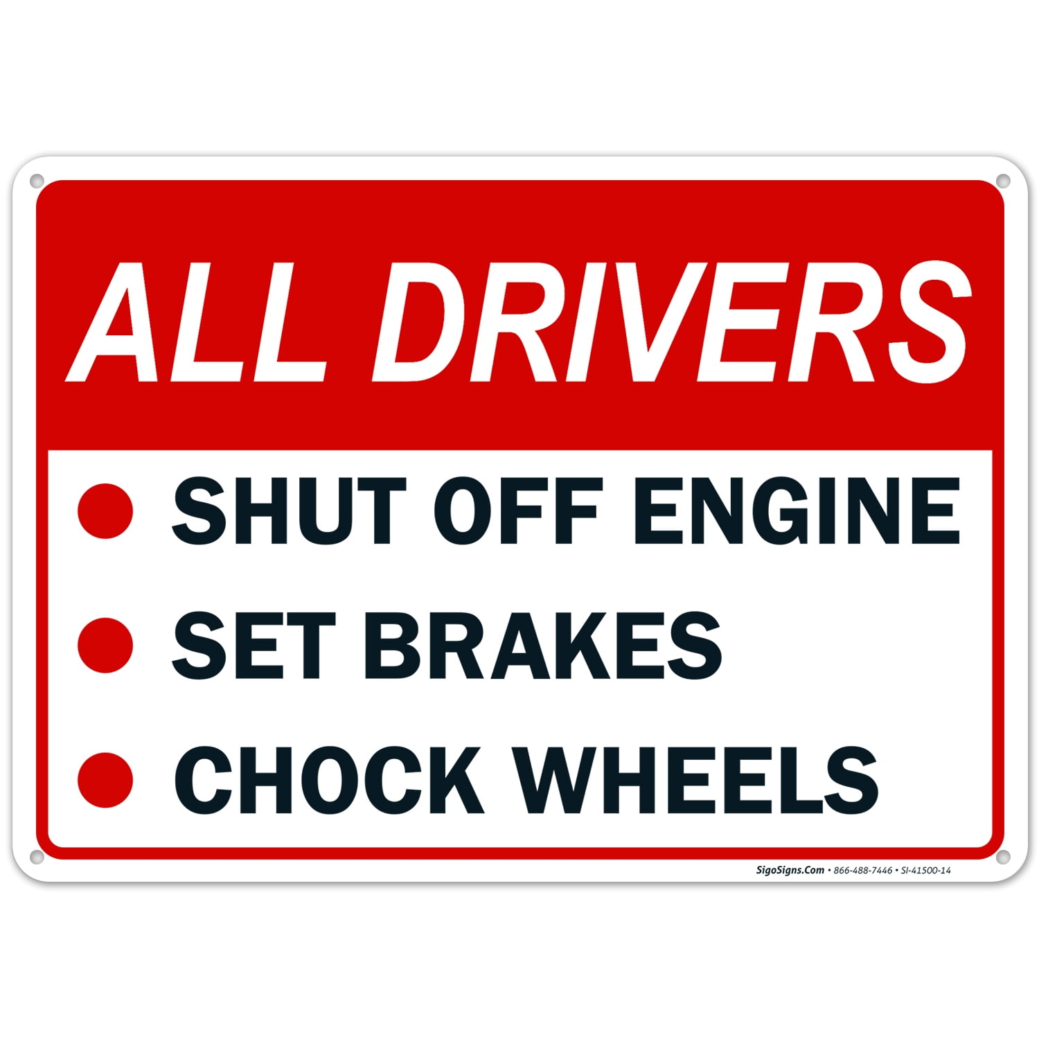 All Drivers Shut Off Engine Set Breaks Chock Wheel Sign, - Walmart.com