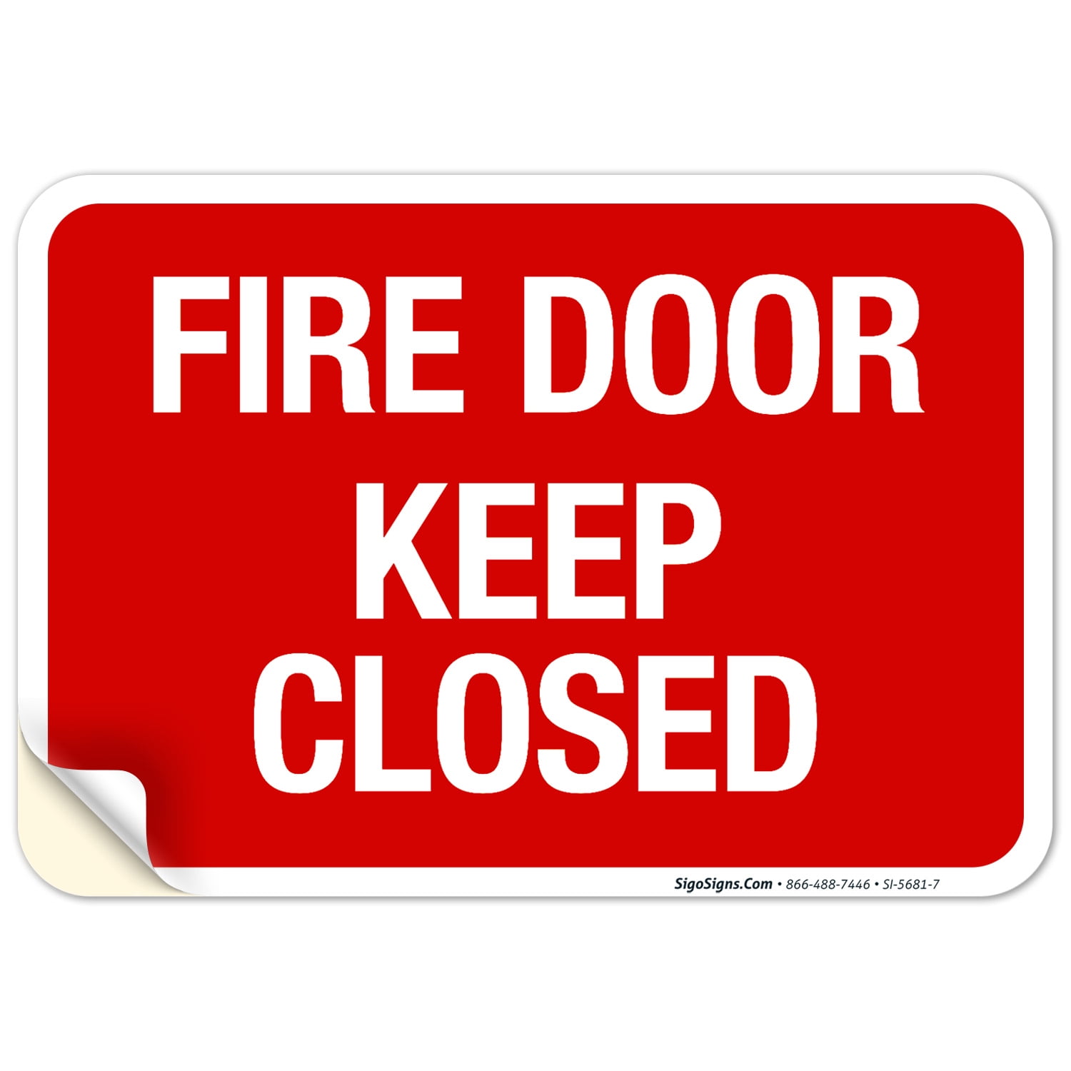Fire Door Keep Closed Sign, Fire Safety Sign, (SI-5681) - Walmart.com