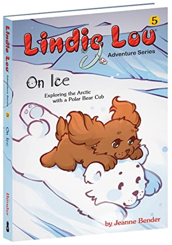 Pre-Owned On Ice: Exploring the Arctic with a Polar Bear Cub (Lindie ...