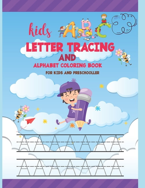 Kids ABC Letter Tracing AND ALPHABET COLORING BOOK FOR KIDS AND ...
