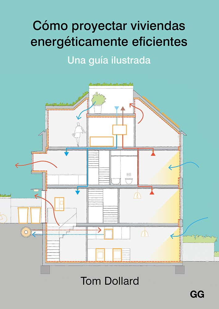 COMO PROYECTAR VIVIENDAS ENERGETICAMENTE EFICIENTES EDITORIAL GUSTAVO ...