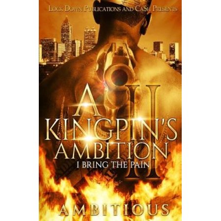 A Kingpin's Ambition 2: I Bring the Pain | Walmart Canada