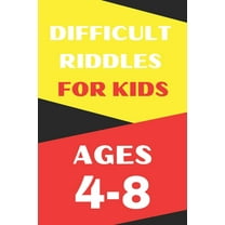 300 Riddles And Brain Teasers For Kids And Family: How To Learn And ...