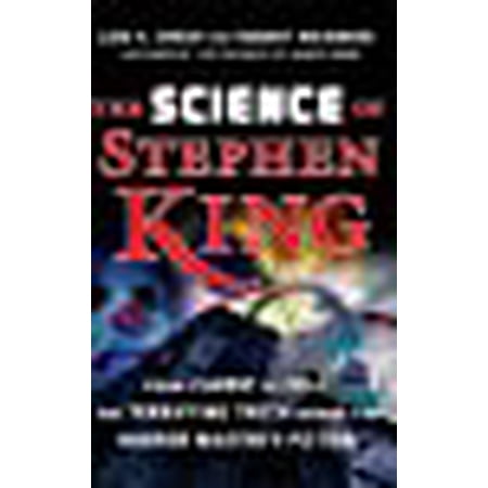 The Science of Stephen King: From Carrie to Cell, The Terrifying Truth ...