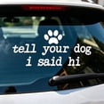 10 Pack Car Stickers Pet Theme, Tell Your Dog I Said Quote, Cute Window ...