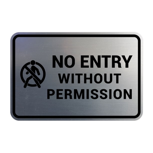 Signs ByLITA Classic Framed No Entry Without Permission Sign (Brushed ...