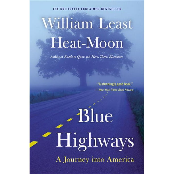 Blue highways : a journey into america: 9780316353298 - Walmart.com ...