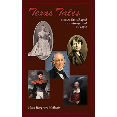 Texas Tales: Stories That Shaped a Landscape and a People | Walmart Canada