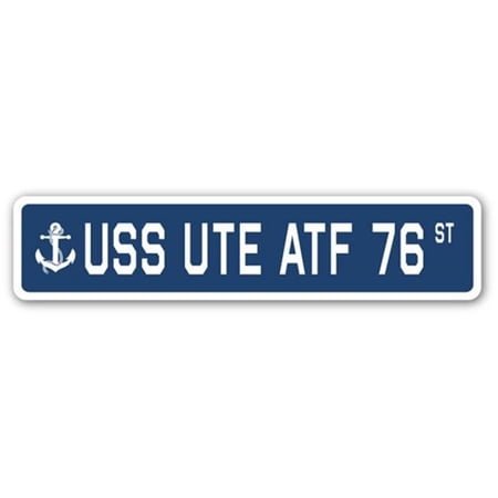 SignMission SSN-Ute Atf 76 4 x 18 in. A-16 Street Sign - USS Ute ATF 76 ...