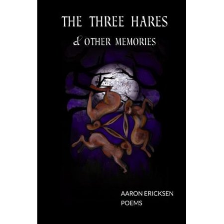 The Three Hares & Other Memories : Poems | Walmart Canada