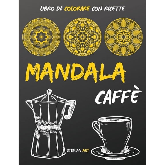 50 Mandala da colorare: rilassati, colora e dai sfogo alla fantasia con ...