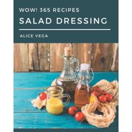 303 Easy Salad Dressing Recipes : Let's Get Started with The Best Easy ...