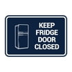 Signs ByLITA Classic Framed, Keep fridge door closed Sign (Navy Blue ...
