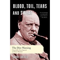 Blood, Toil, Tears, and Sweat: The Dire Warning, (Paperback) - Walmart.com