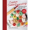 Creative Cookie Decorating : Buttercream Frosting Designs and Tips for ...