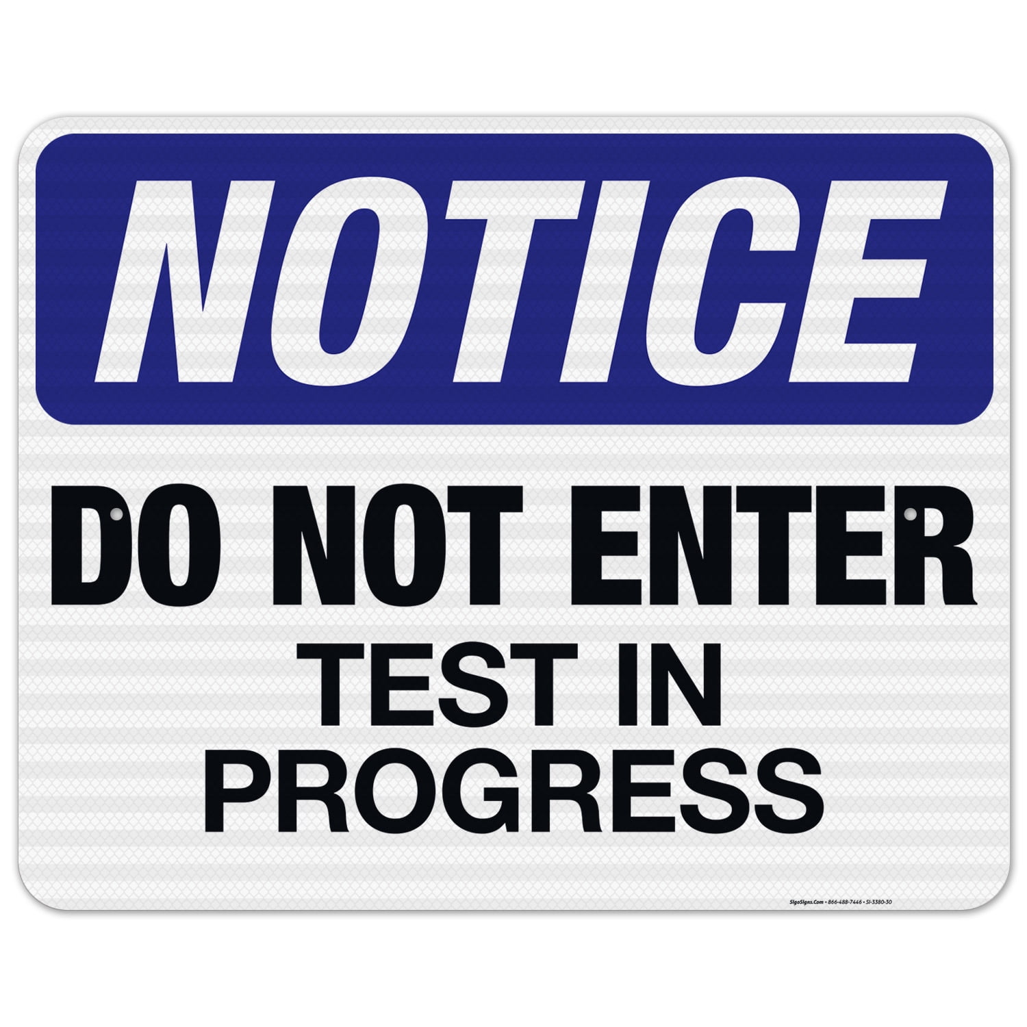Do Not Enter Test In Progress Sign, OSHA Sign, 24x30 Reflective ...
