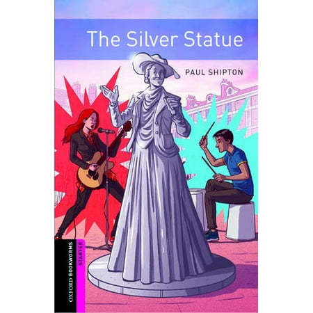 Oxford Bookworms: Starter:: The Silver Statue: Graded readers for ...
