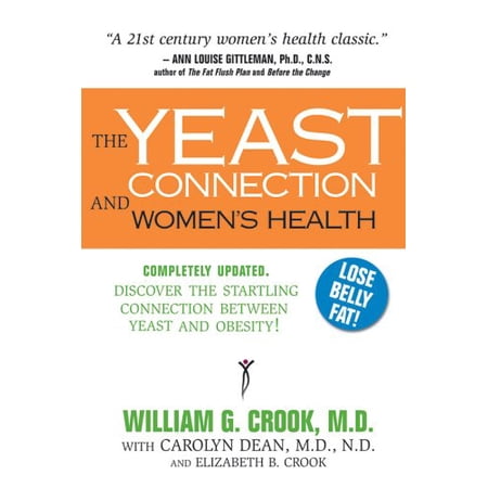 The Yeast Connection and Women's Health (The Yeast Connection Series ...