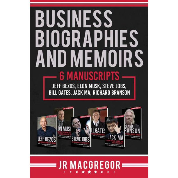 Business Biographies and Memoirs : 6 Manuscripts: Jeff Bezos, Elon Musk ...