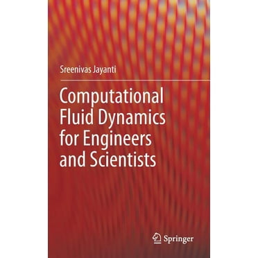 Applied Computational Fluid Dynamics and Turbulence Modeling: Practical Tools, Tips and ...