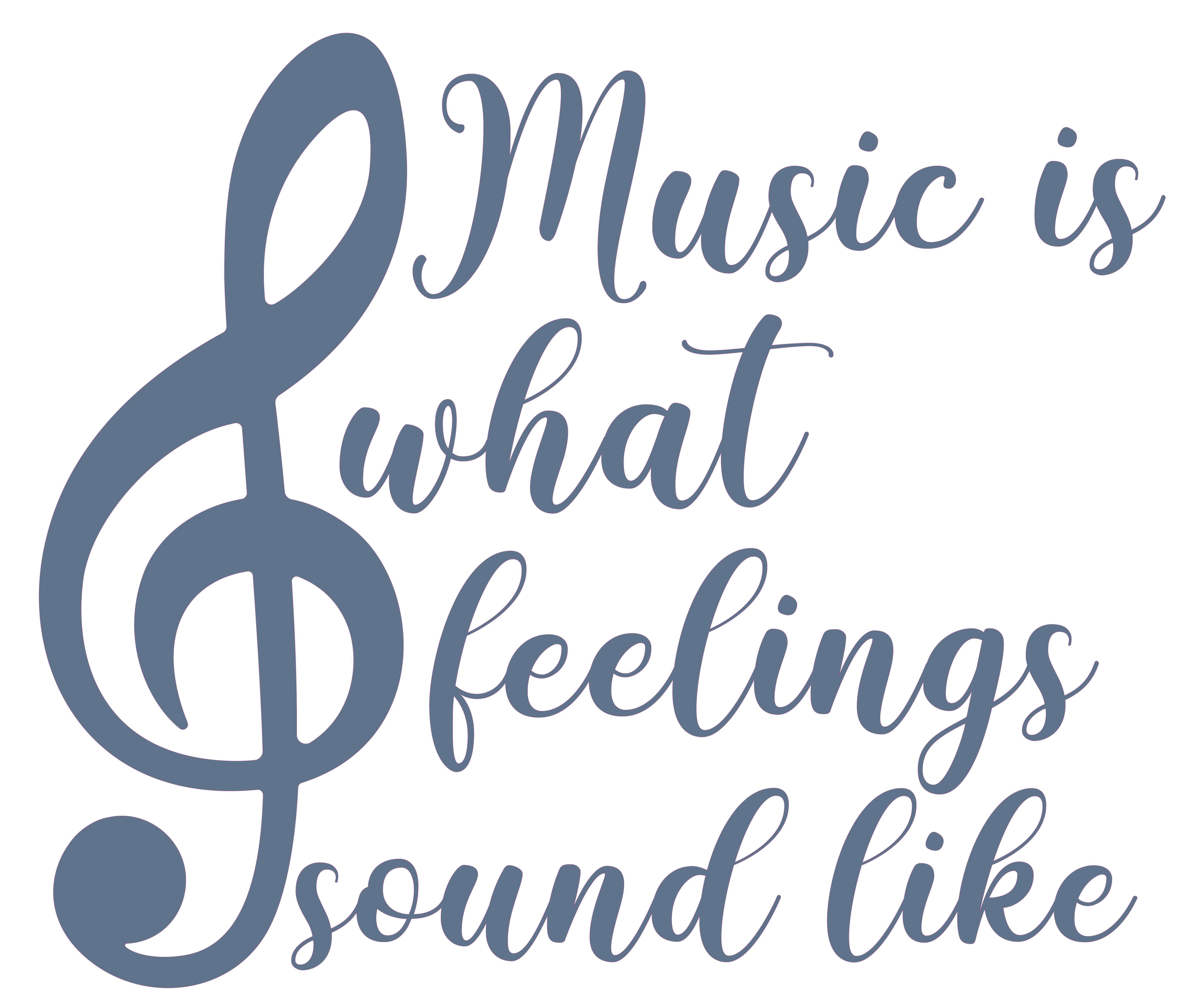 Music is what Feelings Sound Like with Floating Musical Notes Artwork ...