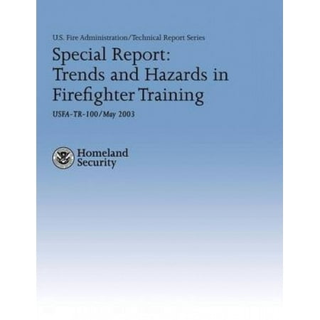 Special Report: Trends and Hazards in Firefighter Training | Walmart Canada