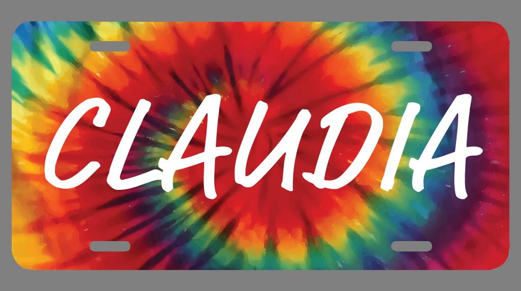 Claudia Name Tie Dye Style License Plate Tag Vanity Novelty Metal | UV ...