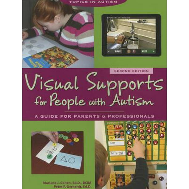 Visual Supports for People with Autism a Guide for Parents and ...