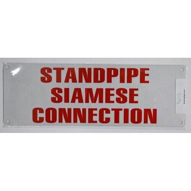 STANDPIPE SIAMESE CONNECTION SIGN(4x12,WHITE,ALUMINUM) -ref19722 ...