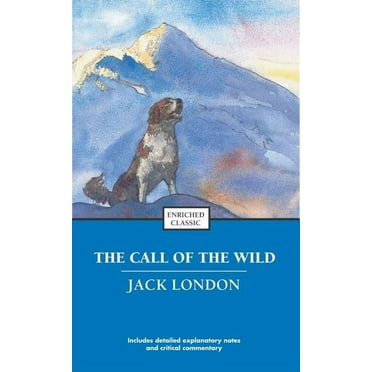 The Call of the Wild by Jack London, Fiction, Classics, Action & Adventure (Paperback) - Walmart.com