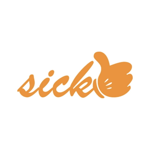 Sick Sticker Decal Die Cut - Self Adhesive Vinyl - Weatherproof - Made ...