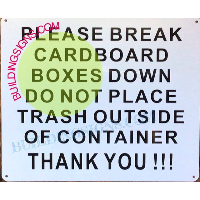 PLEASE BREAK CARDBOARD BOXES SIGN (10X12,WHITE BACKGROUND,Aluminum ...