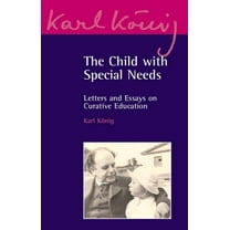 Karl Konig Archive: The Child with Special Needs (Other) - Walmart.com
