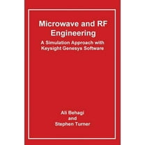 Microwave and RF Engineering- A Simulation Approach with Keysight ...