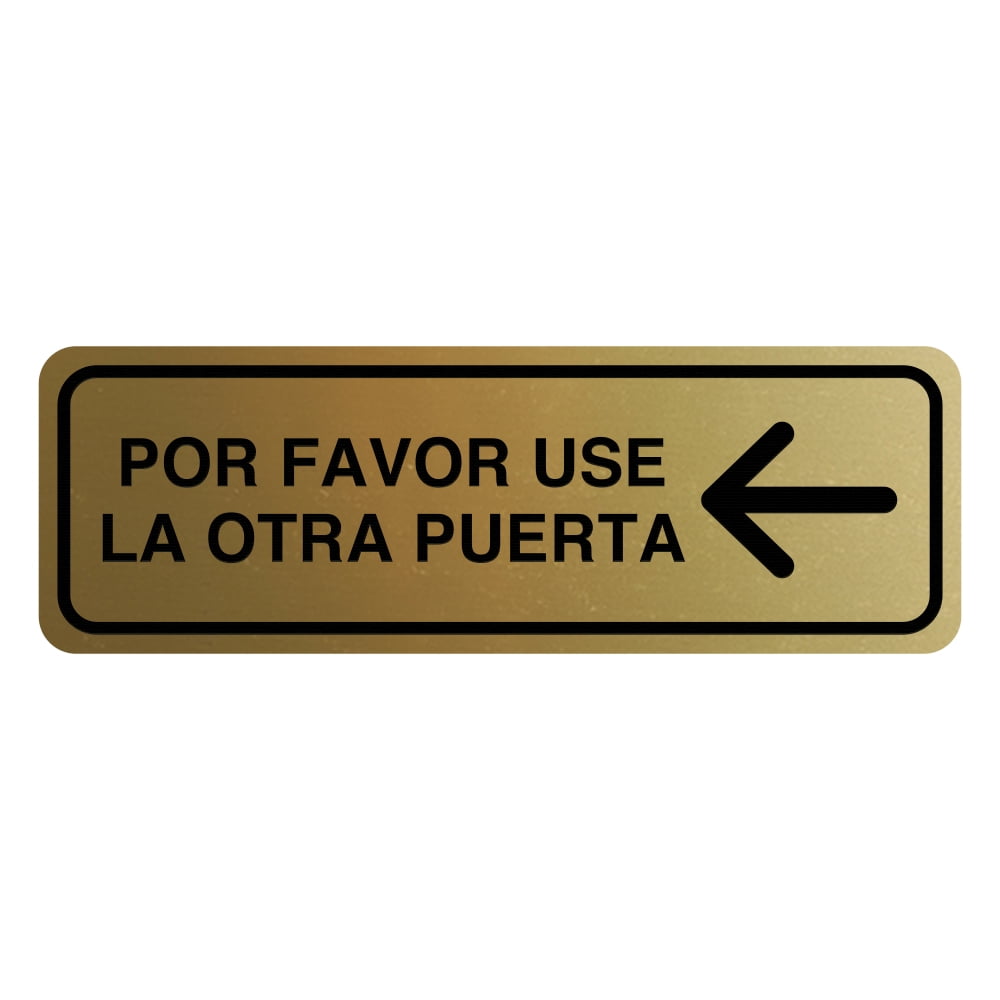 Signs ByLITA Standard Por Favor Use La Otra Puerta Left Arrow Sign ...