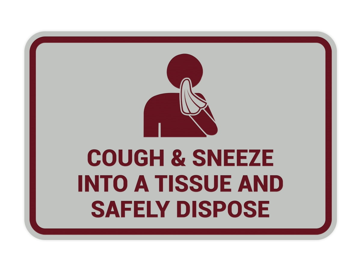 Classic Framed Cough & Sneeze Into A Tissue And Safely Dispose Sign ...