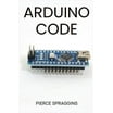 Arduino Workshop, 2nd Edition: A Hands-On Introduction with 65 Projects, (Paperback) - Walmart.com