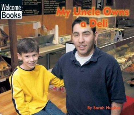 Pre-Owned My Uncle Owns a Deli (My Family at Work) (Paperback ...