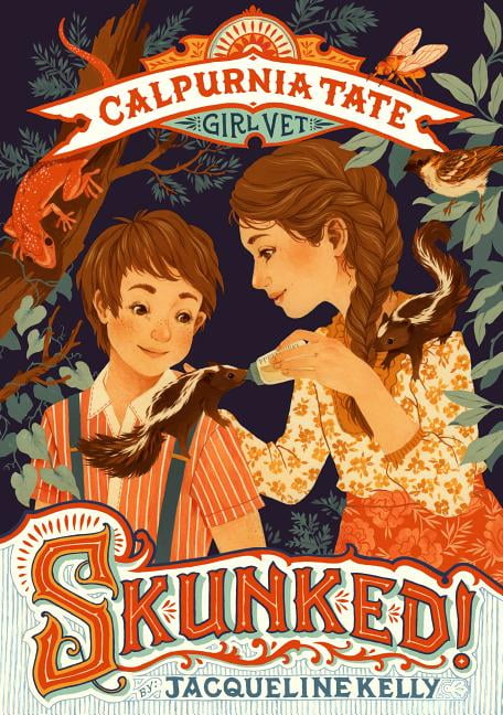 Skunked!: Calpurnia Tate, Girl Vet (Paperback) - Walmart.com - Walmart.com