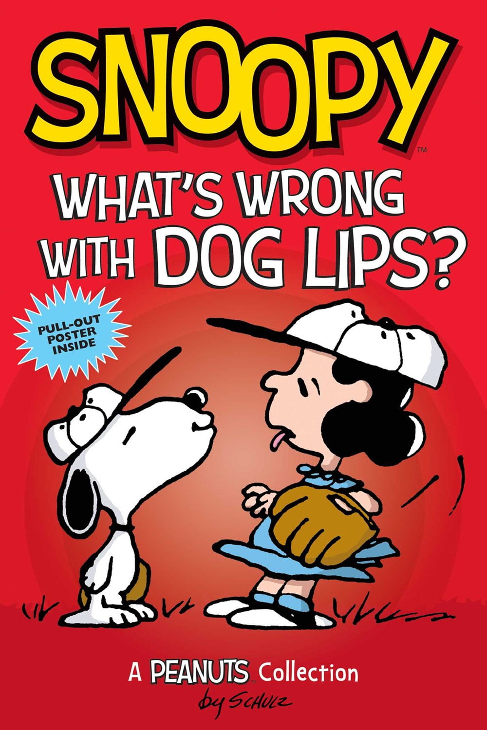 Peanuts Kids: Snoopy: What's Wrong with Dog Lips? (Peanuts Amp! Series ...