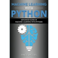 Python Machine Learning: Unlock deeper insights into Machine Leaning ...
