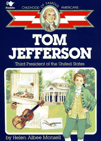 Tom Jefferson Third President of the U.S. (Part of Childhood of Famous ...