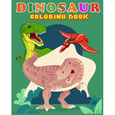 Dinosaurs Coloring Books For Kids Ages 4-8: Dinosaur Activity Book For ...