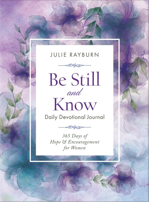 Be Still And Know Daily Devotional Journal Paperback Walmart be-still-and-know-daily-devotional-journal-paperback-walmart