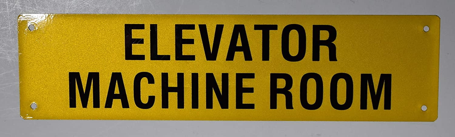 Elevator Machine Room Sign (Yellow, Reflective, Aluminium 3X11.75)(ref ...