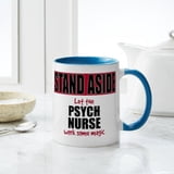 CafePress - Psych Nurse Mugs - 11 oz Ceramic Mug - Novelty Coffee Tea ...