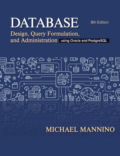 Pre-Owned Database Design, Query Formulation, and Administration using Oracle and PostgreSQL ...